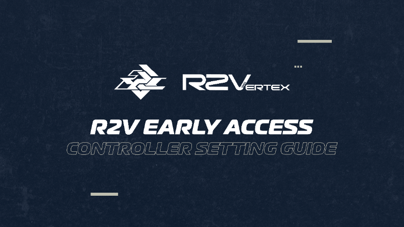 Rev to Vertex - Rev to Vertex Early Access Controller Setting Guide ...