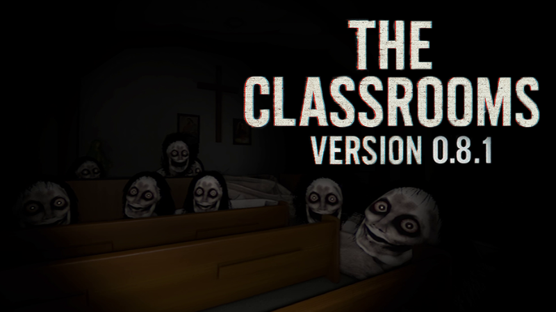 The Classrooms - 0.8.1 Custom Mode, Loot, and Darkrooms Overhaul ...