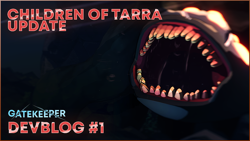 Gatekeeper - Gatekeeper - Children of Tarra (Devblog #1) - Steam News