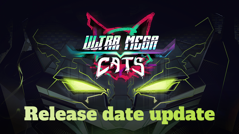 Ultra Mega Cats - Early Access release date update - Steam News