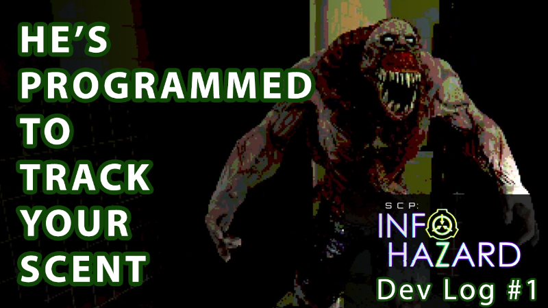SCP: Infohazard - Devlog #1: Probing the Monster Brain - Steam News