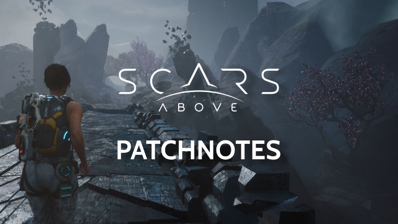 Scars Above - SCARS ABOVE - PATCH NOTES - Steam News