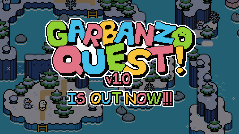 Garbanzo Quest - Garbanzo Quest v1.0 is OUT NOW!!! - Steam News