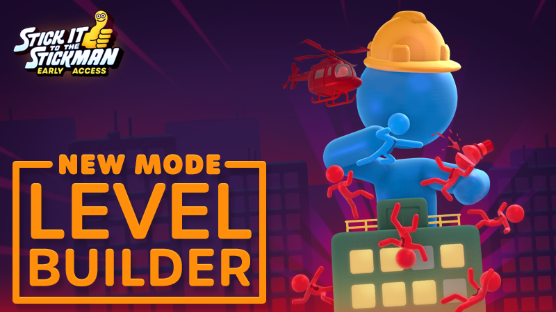 Stick It to the Stickman - MAJOR UPDATE || LEVEL BUILDER IS HERE ...