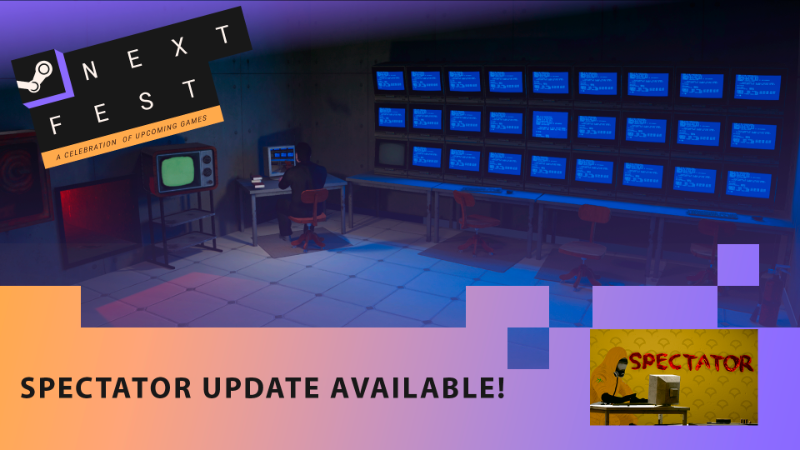 Spectator - Spectator Prologue Update 1.1! - Steam News