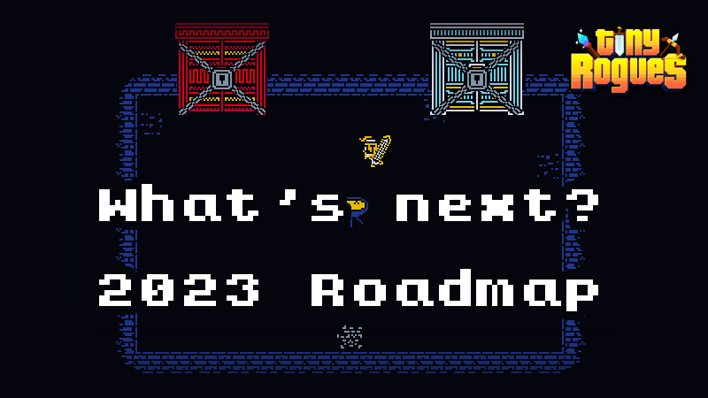 Tiny Rogues - What's next for Tiny Rogues? - Steam News
