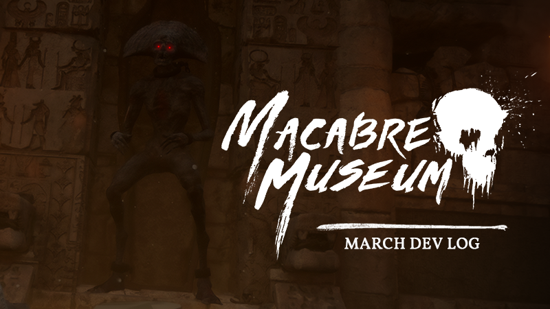 Macabre Museum - Devlog #1: An express tour behind-the-scenes - Steam News