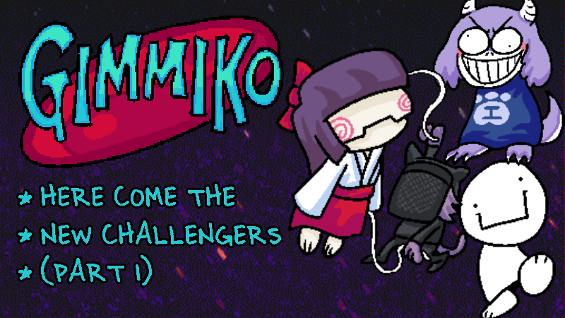 GIMMIKO - HERE COME THE NEW CHALLENGERS… PART 1 - Steam News