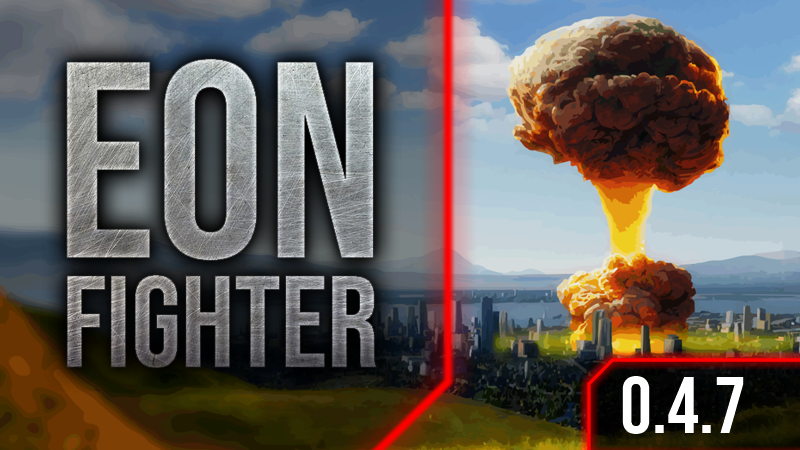 EON Fighter - Update 0.4.7! - Steam News