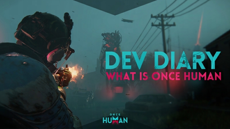 Once Human - Once Human Showcases Otherworldly Survival Experience through New Dev Diary - Steam ...