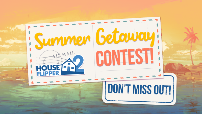House Flipper 2 - ⏳ Community Contest reminder + new behind-the-scenes ...
