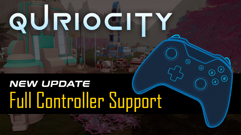 Quriocity - Major Update: Full controller support - Steam News