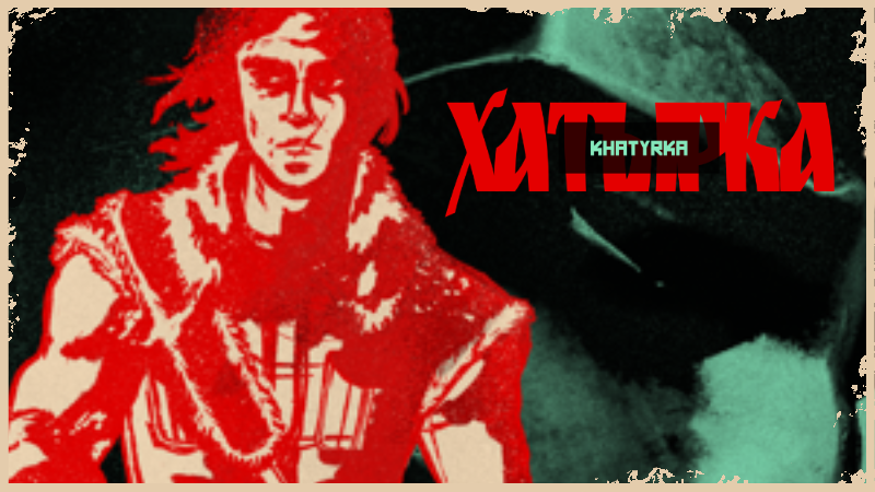 KHATYRKA: Prelude - Unfortunate News - Steam News
