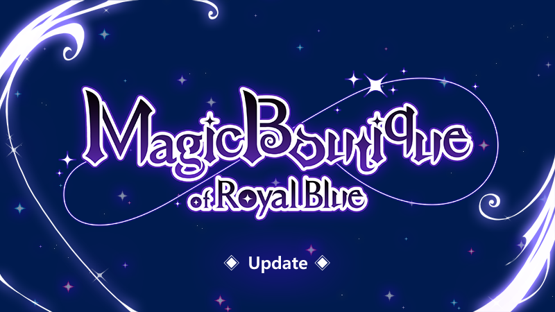 Magic Boutique of Royal Blue - 24.07.15 업데이트 - Steam News