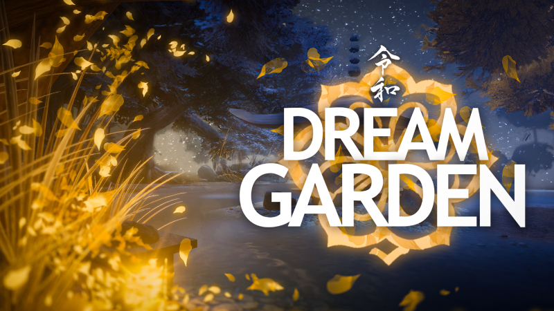 My Dream Setup - Dream Garden Demo is now live! - Steam News