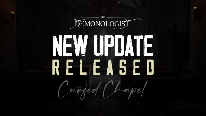 Demonologist - Demonologist Update 2.0.2 - Steam News