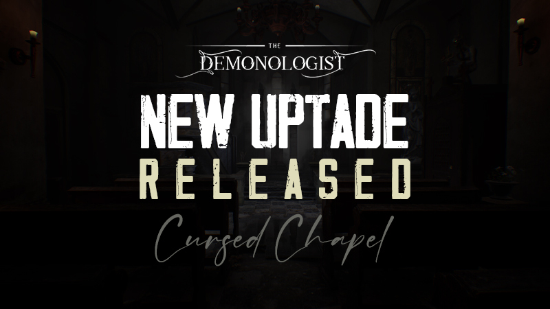 Demonologist - Demonologist – Patch Notes v2.0.0 - Steam News