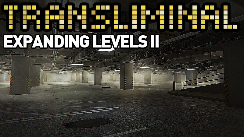 Transliminal: Beyond The Backrooms - EXPANDING LEVELS UPDATE II - Steam ...