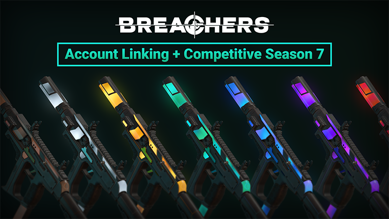 Breachers™ - Account Linking + Competitive Season 7 Update! - v35.0 ...