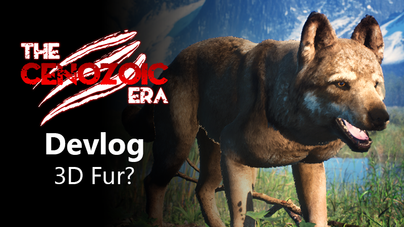 The Cenozoic Era - TCE - Devlog | 3D fur coming to the game? - Steam News
