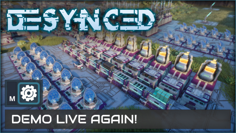 Desynced: Autonomous Colony Simulator - Desynced Demo is Back - Steam News
