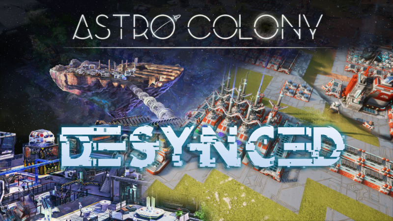 Desynced - Astro Colony & Desynced bundle now available - Steam News