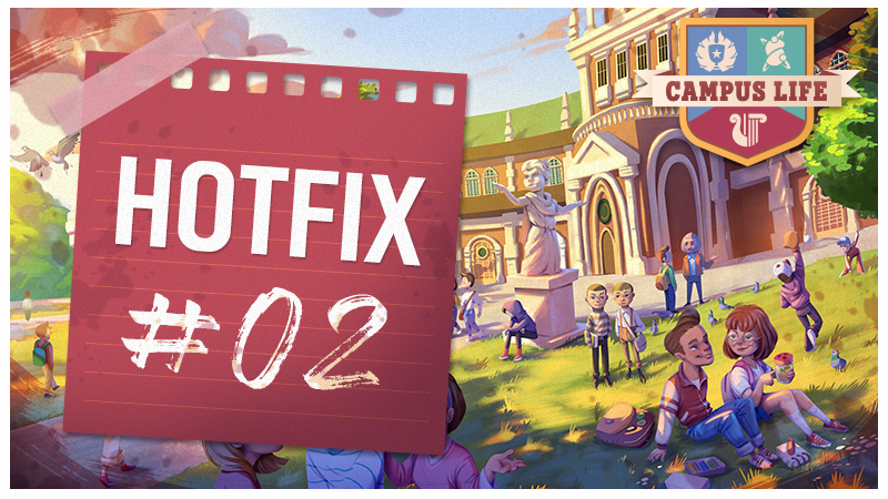 Campus Life - Campus Life - Hotfix #2 Patch Notes - Steam News