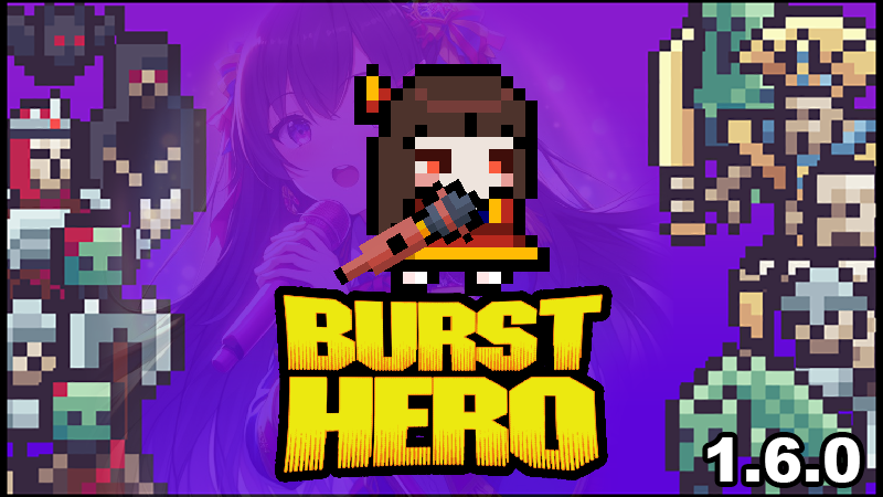 Steam :: Burst Hero :: 1.6.0 Update List