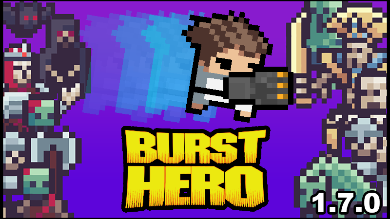 Steam :: Burst Hero :: 1.7.0 Update List