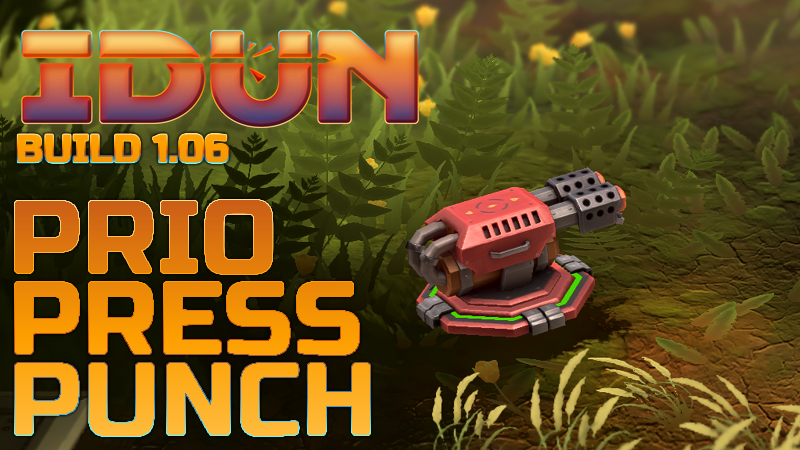 IDUN - Frontline Survival - Patch Notes: Build 1.06 "Prio Press Punch ...