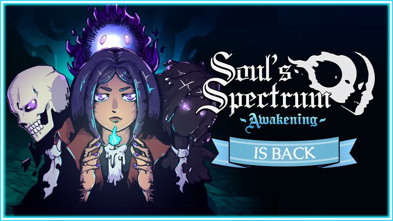 Soul's Spectrum - Soul's Spectrum: Awakening is back! - Steam News