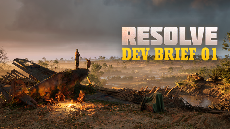 Steam :: Resolve :: DEV BRIEF 01 - From the Ashes