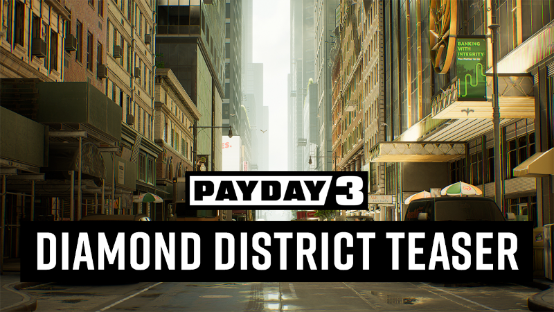 PAYDAY 3 - PAYDAY 3: Free Heist - Diamond District | Teaser Trailer ...
