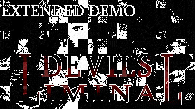 DEVIL'S LIMINAL - Demo update, release plans, and studio update! - Steam News