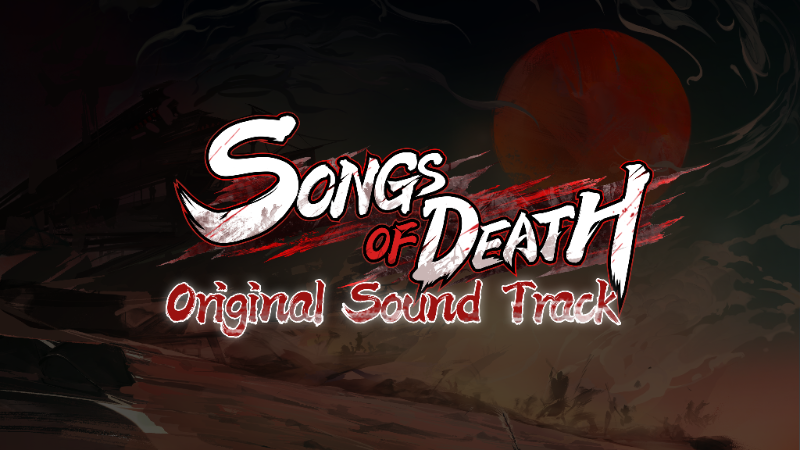 Songs Of Death - 【Song of Death】Original Sound Tracks launched! - Steam ...