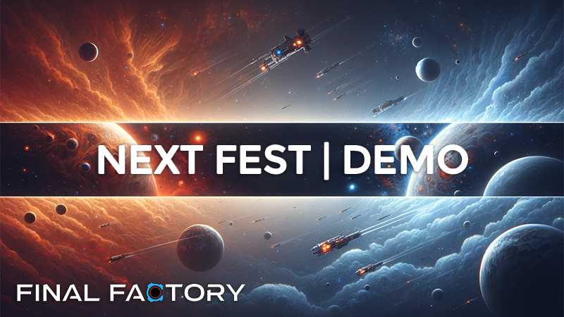 Final Factory - Demo is Live! - Steam News