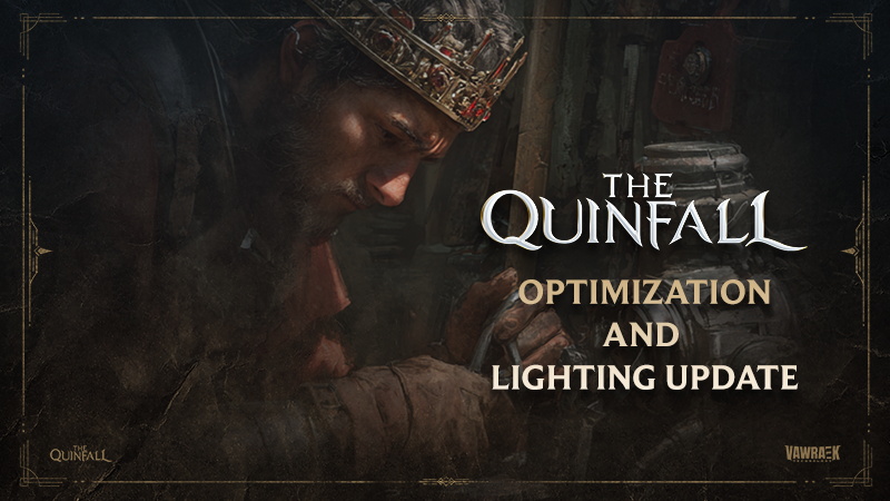 The Quinfall - Major Optimization and Lighting Update - Steam News