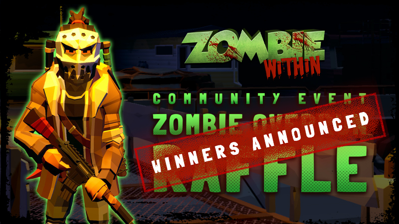 Zombie Within - Zombie Overrun Raffle Winner Announced - Steam News