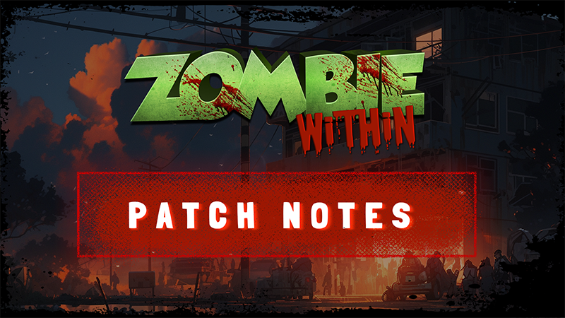 Zombie Within - Zombie Within v0.7.5 - New Zombie Classes and Daily ...