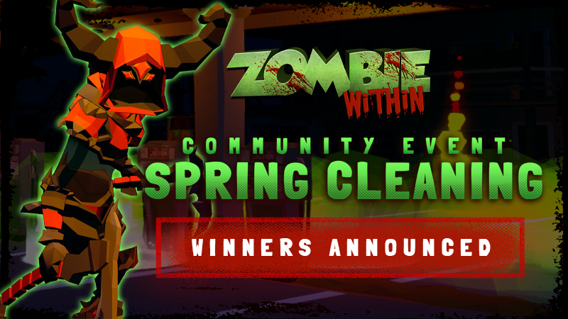 Zombie Within - Spring Cleaning Winner! - Steam News