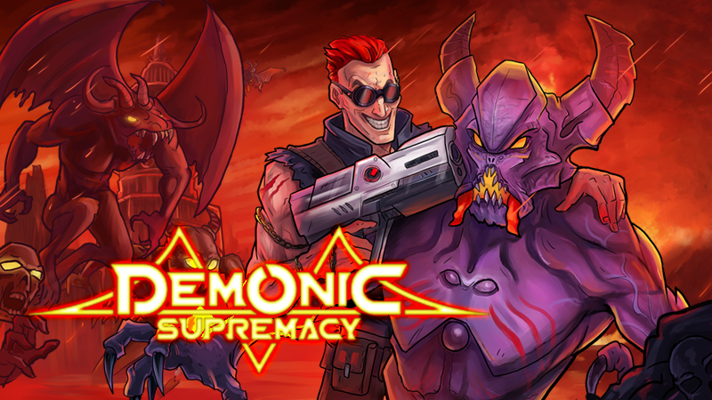 Demonic Supremacy - Demonic Supremacy is out now! - Steam News
