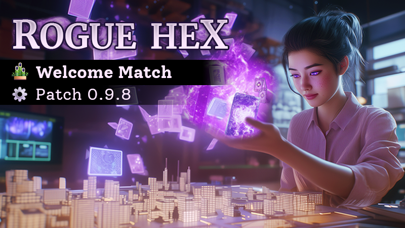 Rogue Hex - 🎍 Welcome Match - Steam News