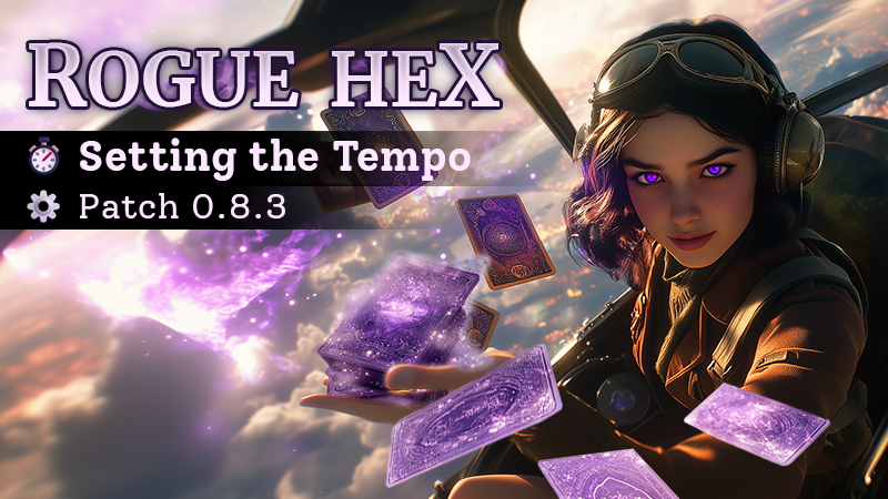 Rogue Hex - ⏱️ Setting the Tempo - Steam News