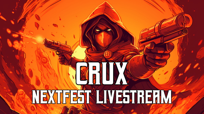 CRUX - CRUX will be LIVE on NextFest - Steam News