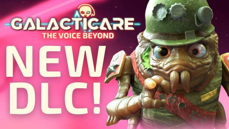 Galacticare - URGENT TRANSMISSION - *NEW NARRATIVE DLC* COMING TO ...