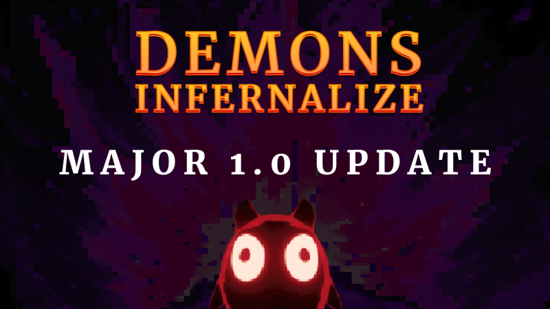 Steam :: Demons Infernalize :: Demons Infernalize Update