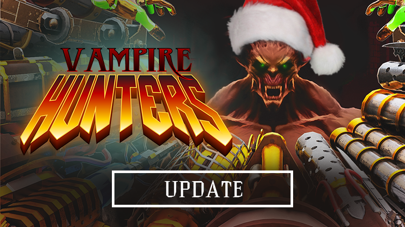 Vampire Hunters - Update 1.1.4 - Hotfix #1 - Steam News