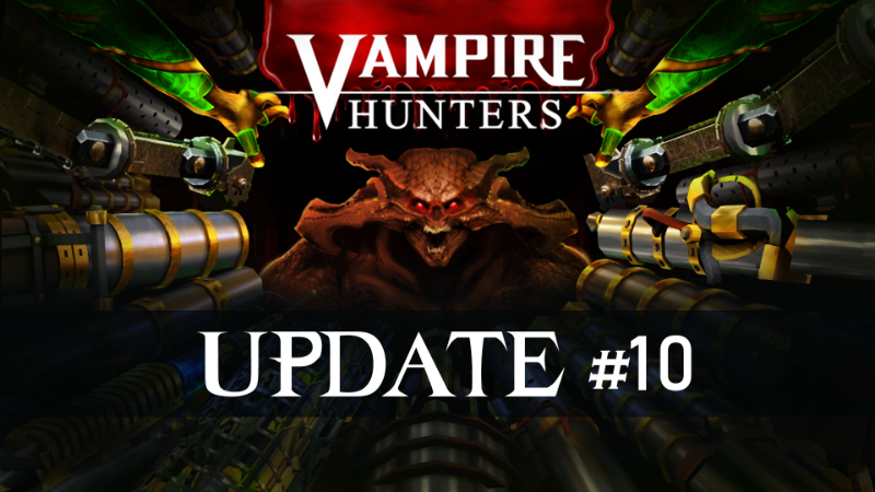 Vampire Hunters - Update #10 - New Characters and Improvements - Steam News
