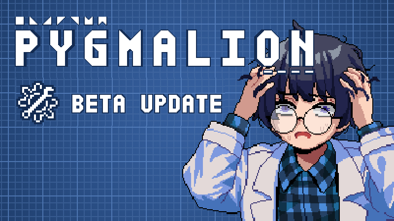 Pygmalion - Pygmalion Demo Update (Sep 28, 2023) - Steam News