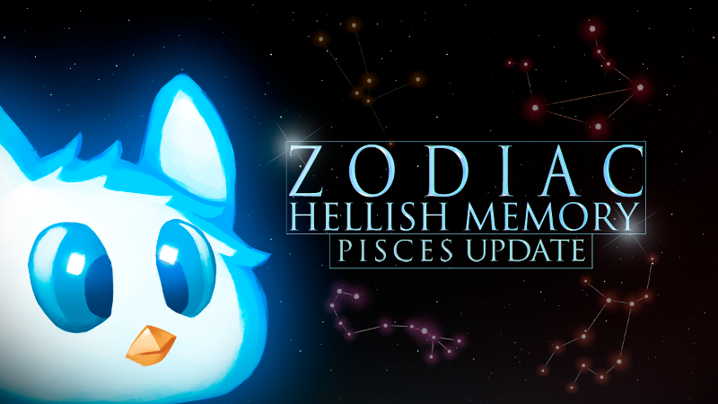 Zodiac - Hellish Memory - Pisces Update - Steam News